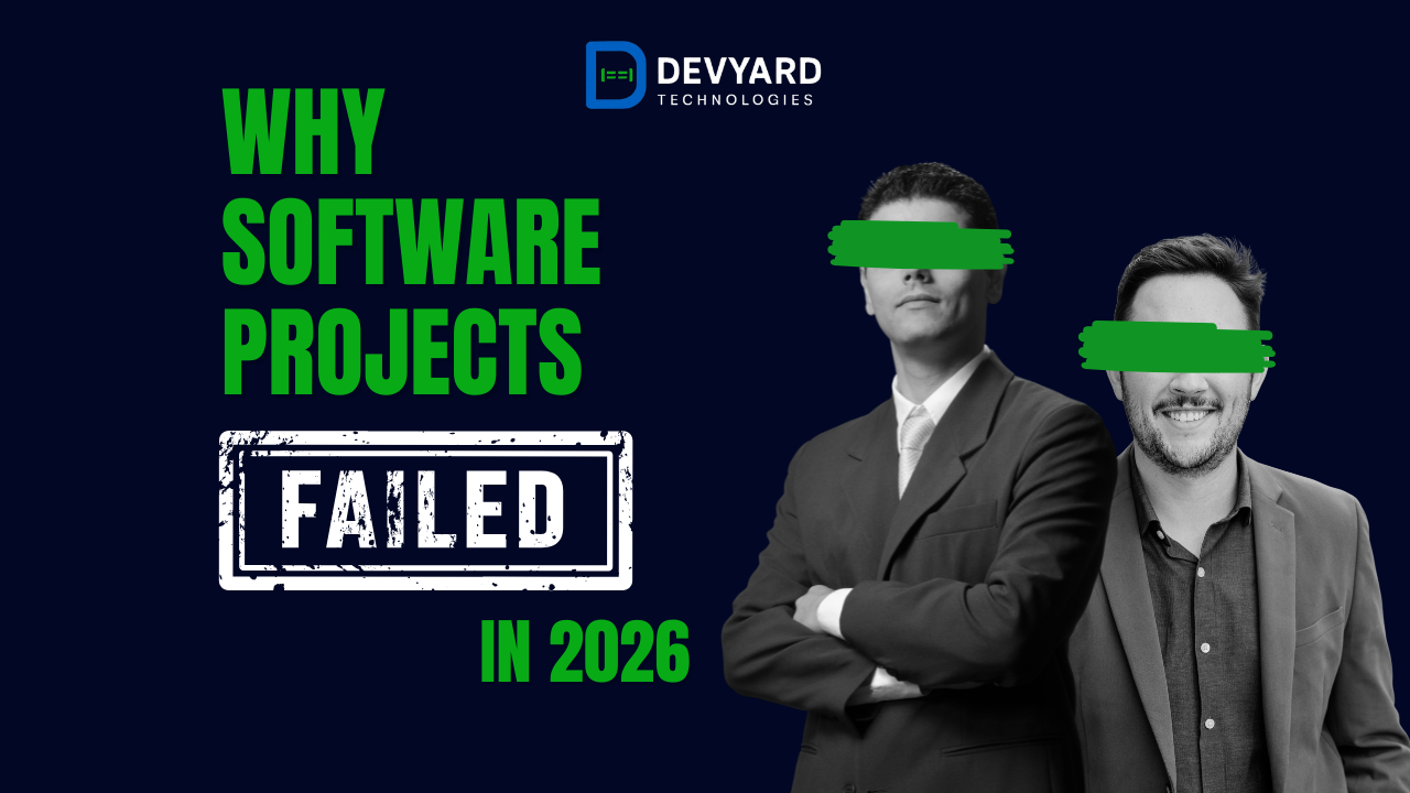 Why Software Projects Fail in 2026 Despite Technological Progress - Devyard